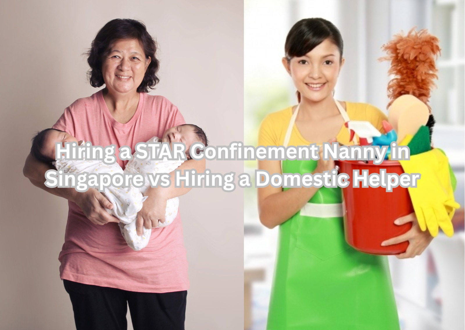 Hiring a Confinement Nanny in Singapore vs Hiring a Domestic Helper ...